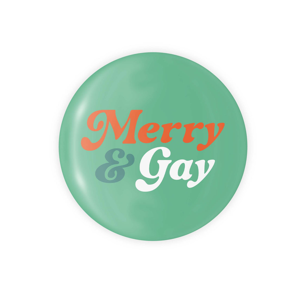 Merry & Gay - 1.25" Button – TLGS