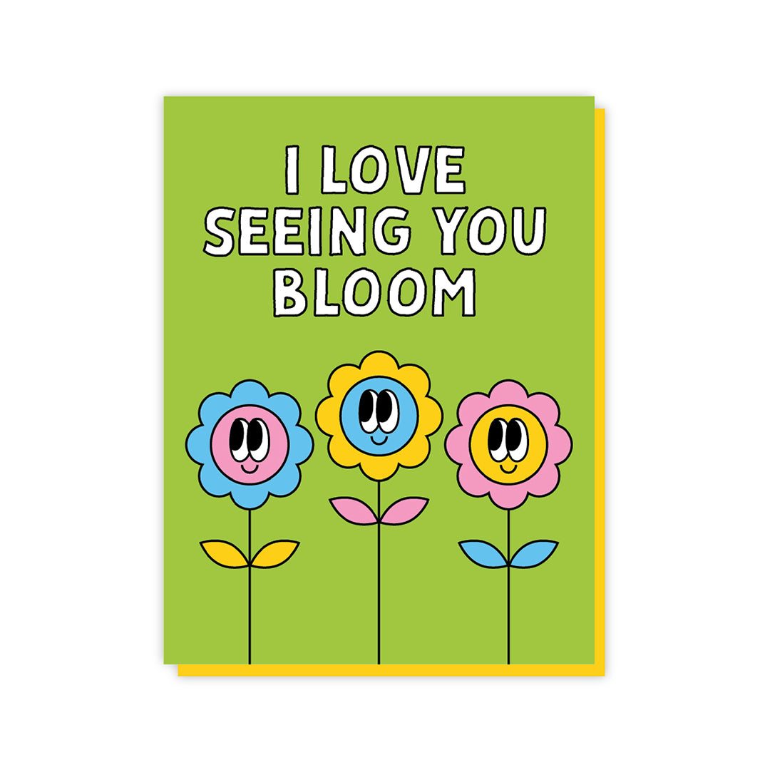 I Love Seeing You Bloom A2 Card – TLGS